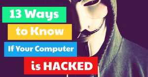 13 Ways to Know if Your Computer is Hacked - Dynamic Web Training