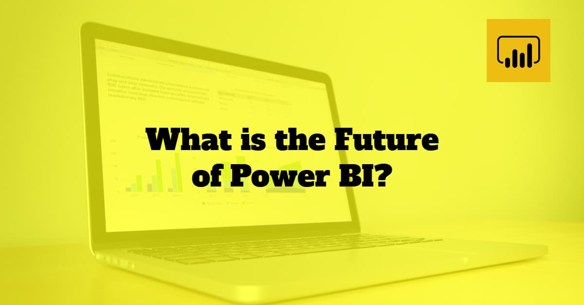 What is the Future of Power BI?