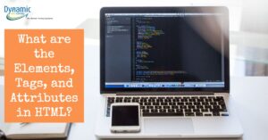 What are the HTML's Elements, Tags, and Attributes?